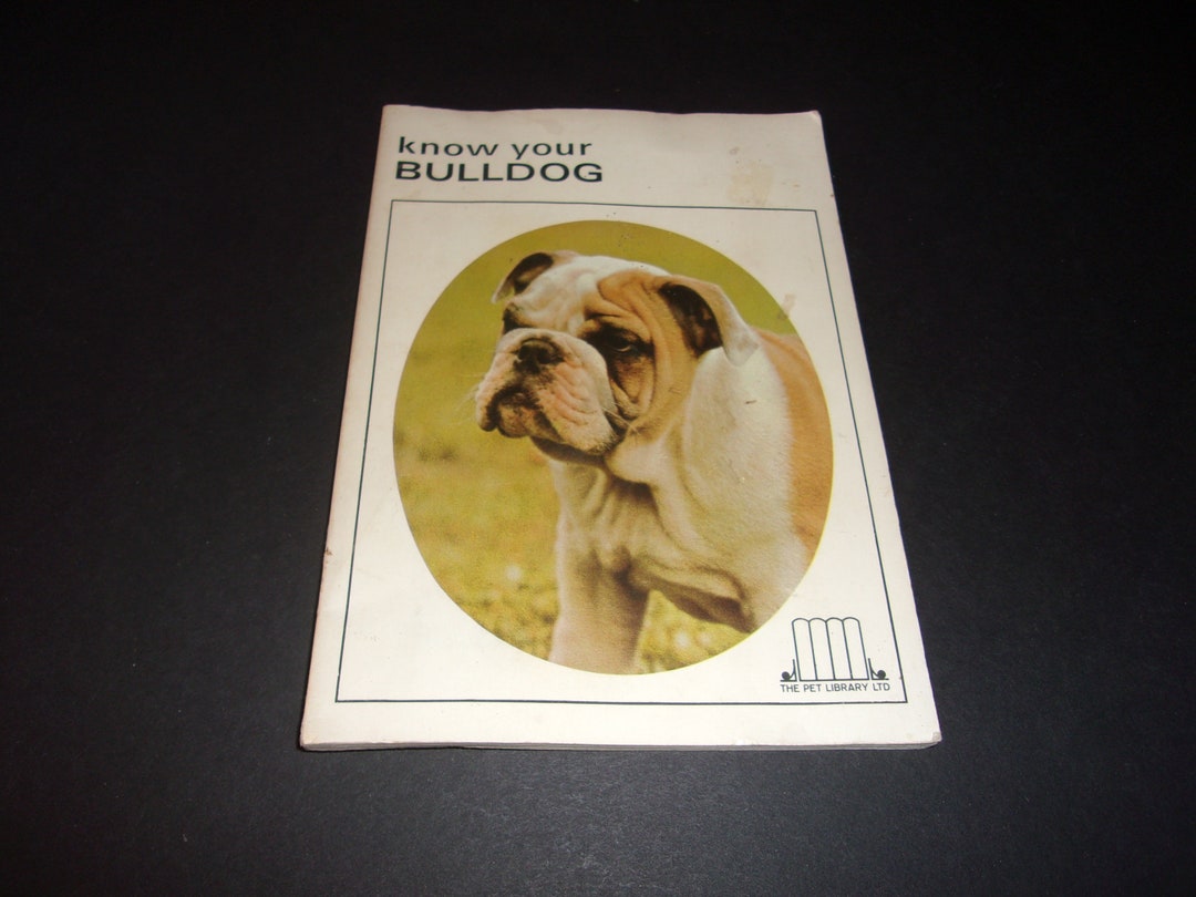 Know Your Bulldog, Vintage 1970's, Softcover, Pet Library, Illustrated ...