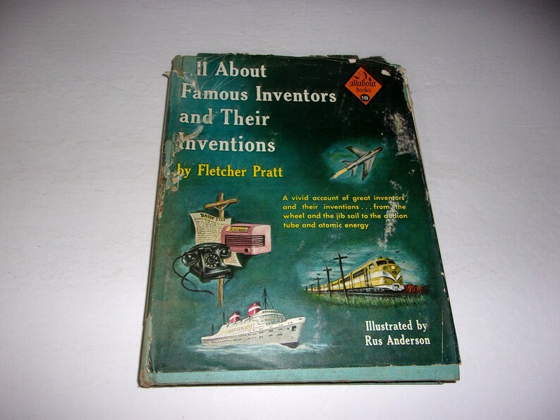 Vintage 1955 All About Famous Inventors & Their Inventions by Fletcher ...