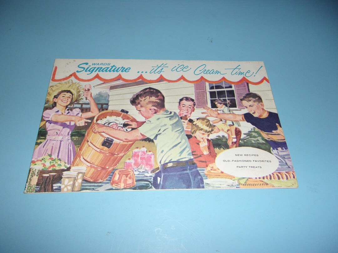 Wards Signature... It's Ice Cream Time Recipes and Instruction Booklet ...