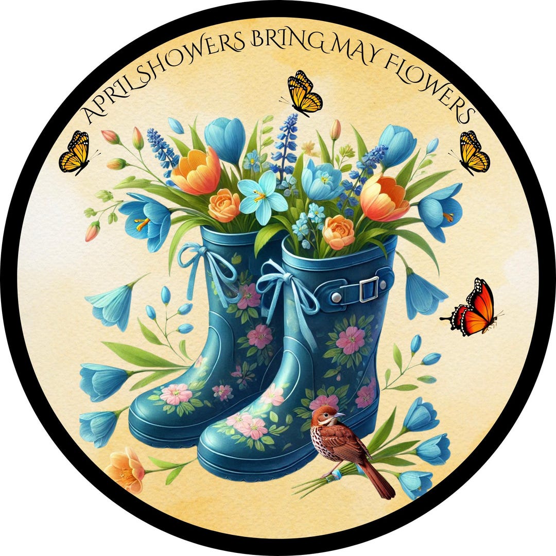 April Showers Bring May Flowers, Blue Rainboots, Floral Sign, Home ...