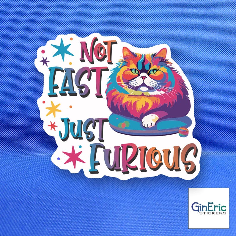 Not Fast, Just Furious Weatherproof Sticker - Etsy