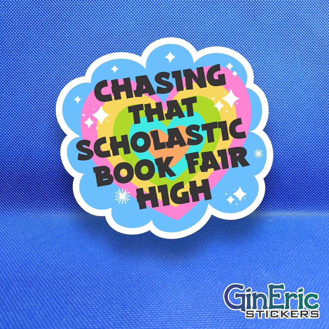 Chasing That Scholastic Book Fair High Weatherproof Sticker - Etsy