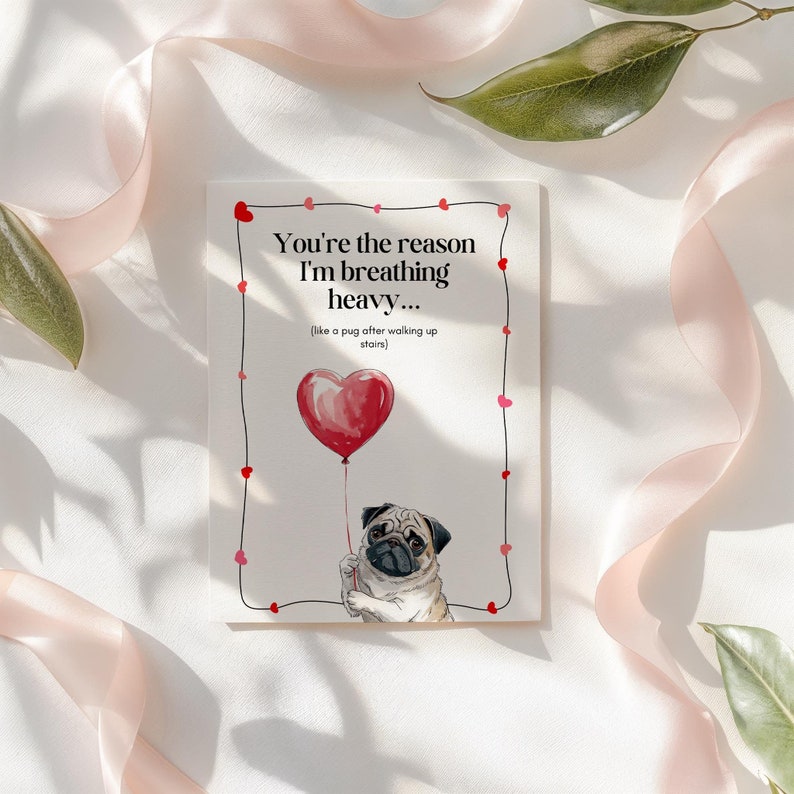 Funny Pug Valentine’s Day Card - Printable Digital Download for Dog ...