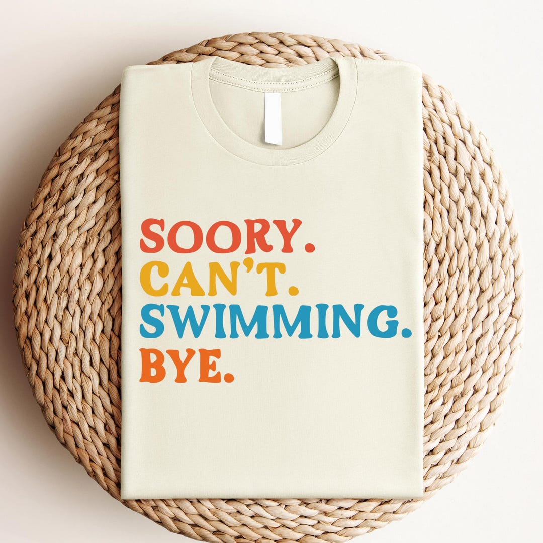 Sorry Can't Swimming Bye Png, Funny Swimming Png, Swimming Png, Gift ...