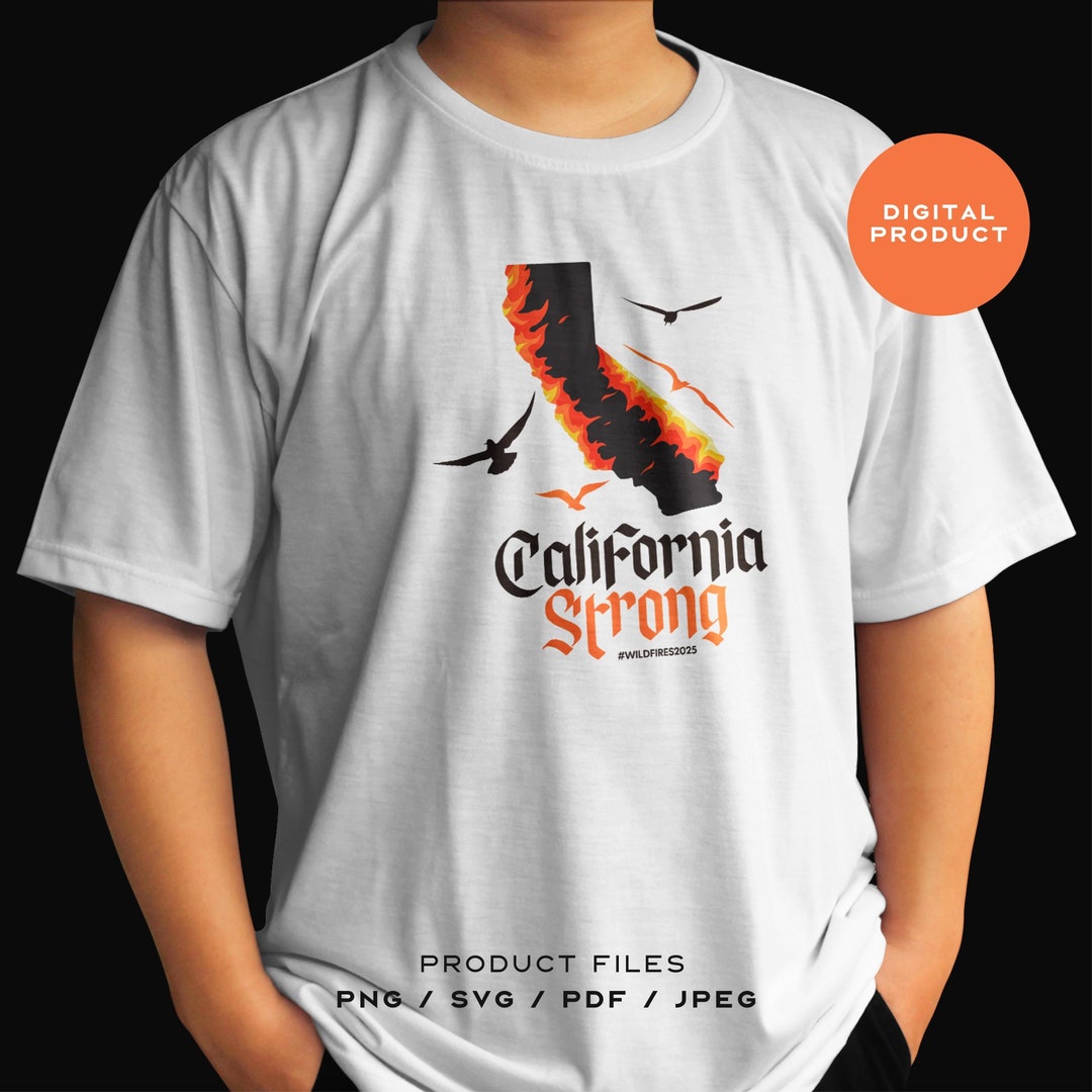 California Strong Png, Pray for Los Angeles and Support Wildfire ...