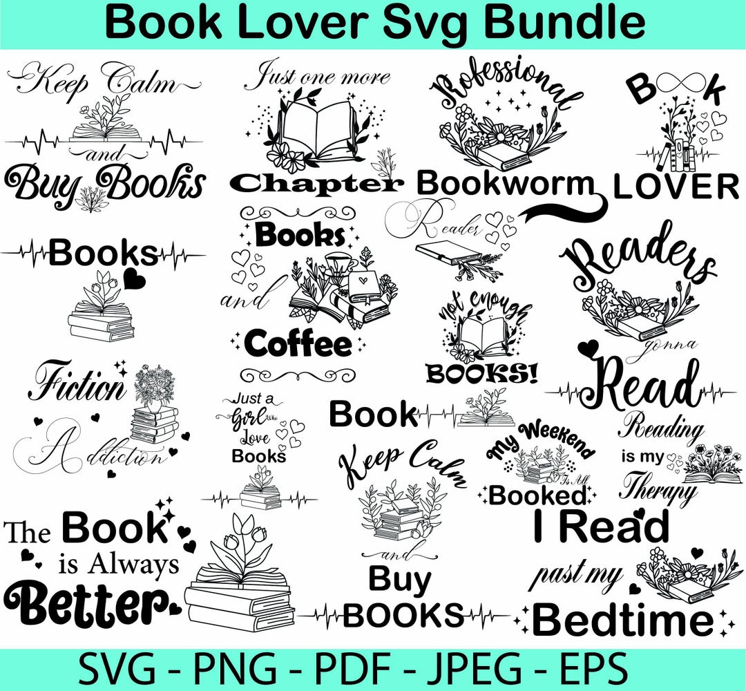 Book Lover Svg Bundle, Reading Svg, Librarian Svg, Book Quotes Svg ...