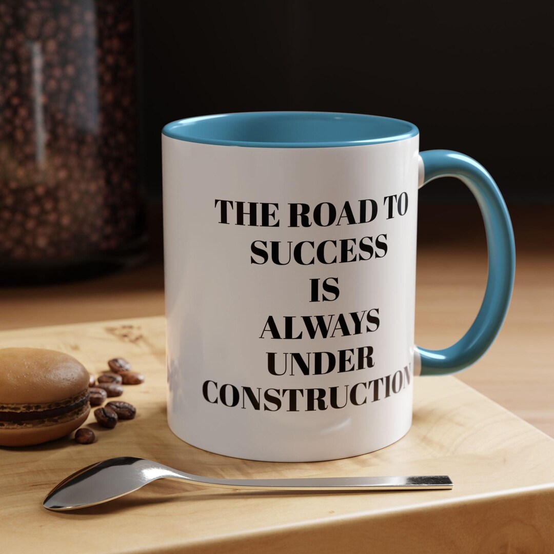 Motivational Accent Mug, Success Quote Coffee Cup, Construction Theme ...