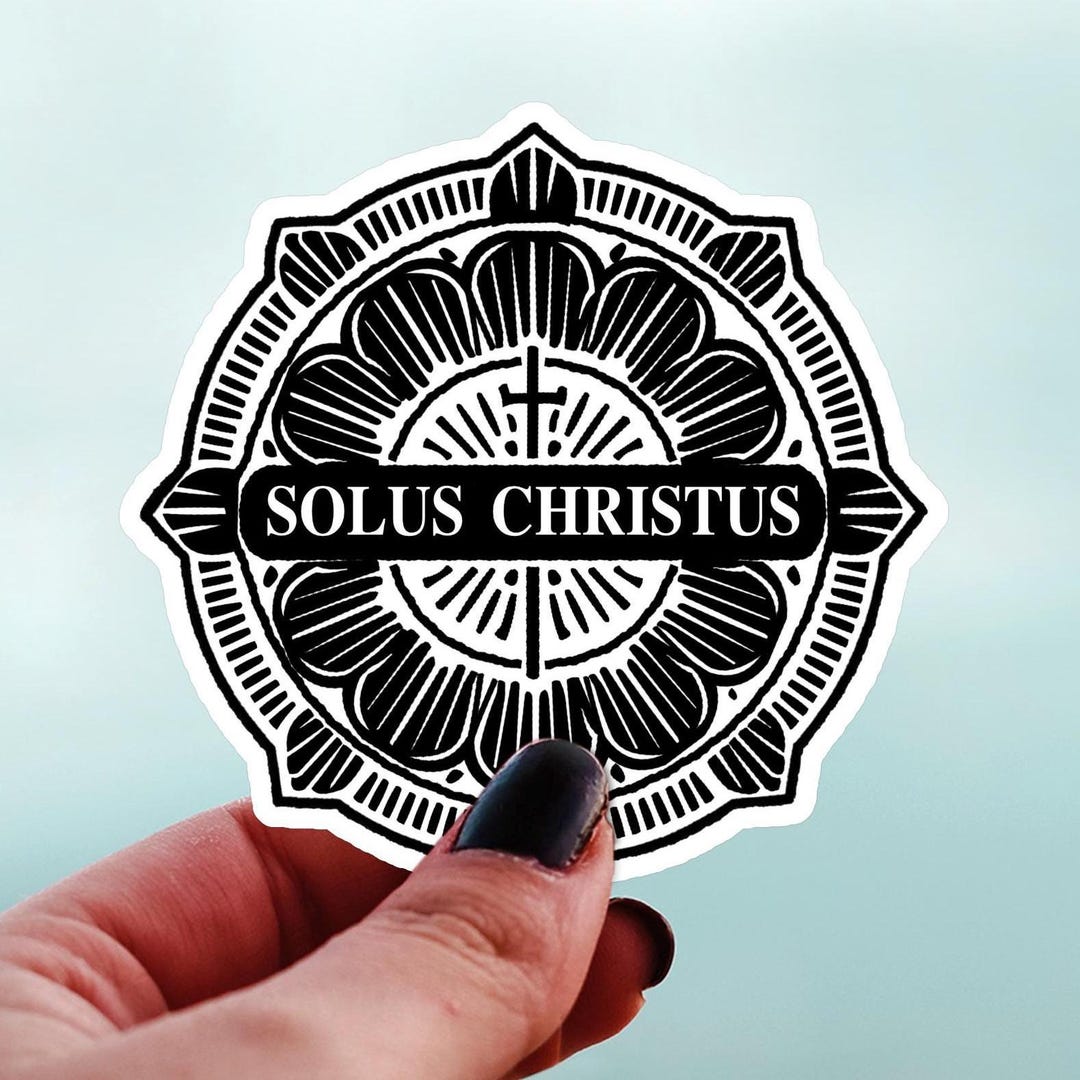 Solus Christus Sticker, Christ Alone Sticker, Latin Phrase Sticker ...