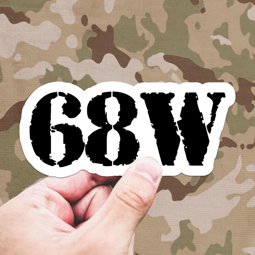 68W Sticker, 68 Whiskey Sticker, Health Care Specialist Sticker, Army ...
