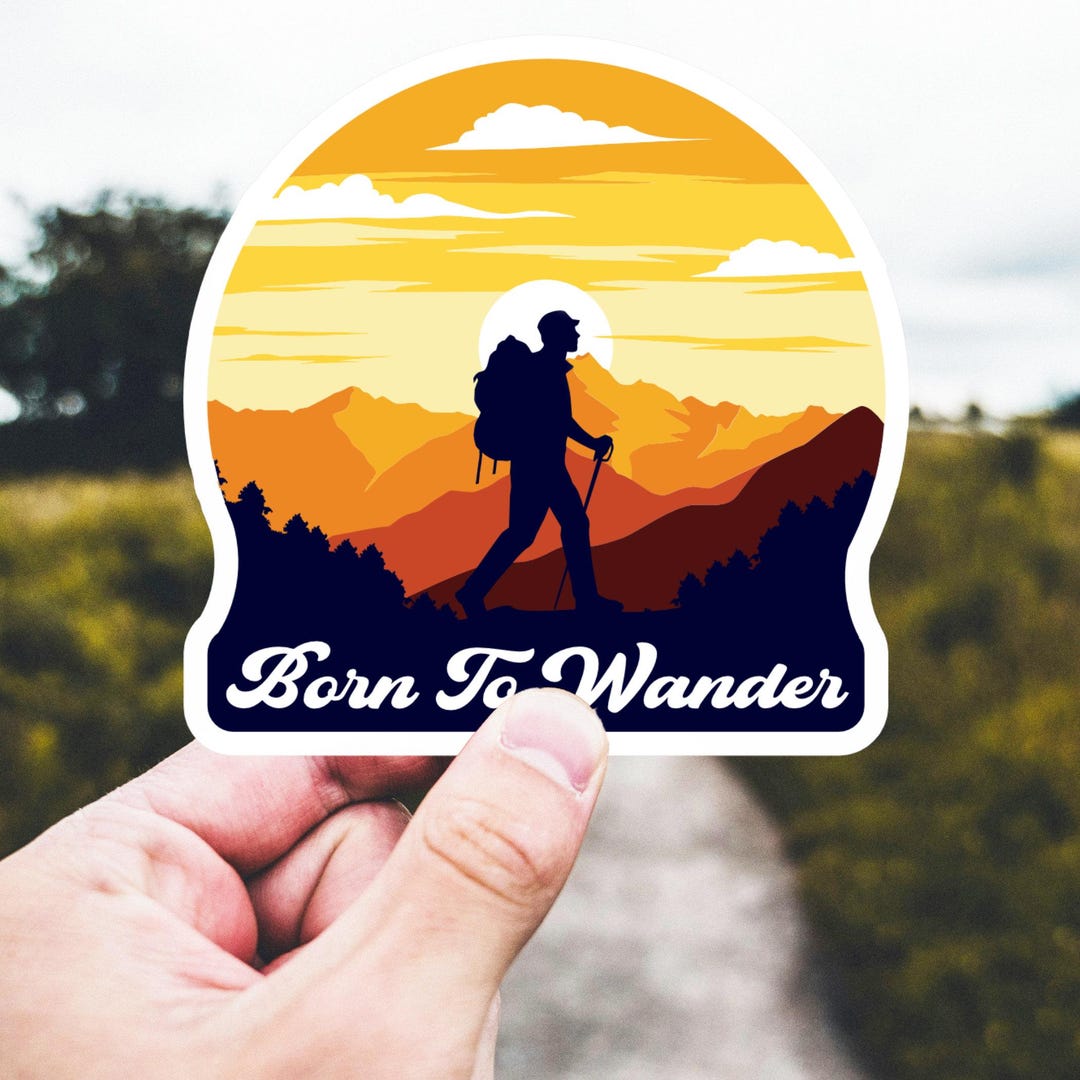 Born to Wander Sticker Decal, Hiking Sticker, Adventure Sticker, Hiking ...