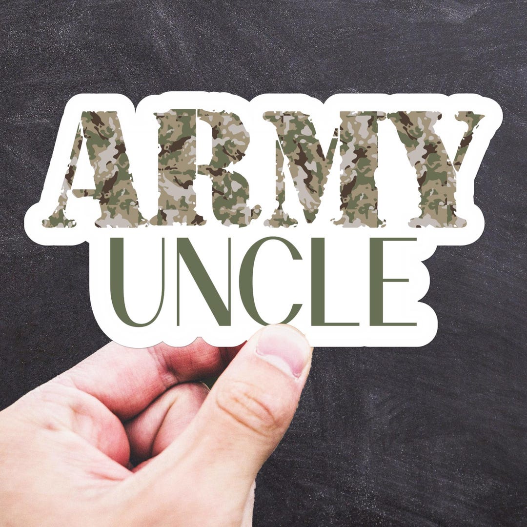 Army Uncle Sticker, Camo Army Uncle Decal, Gift for Uncle of Soldier ...