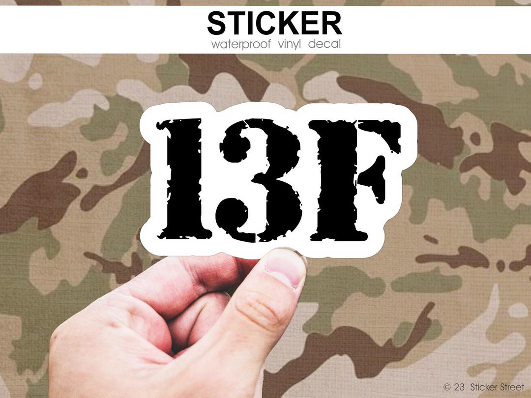 13F Sticker, 13 Foxtrot Sticker, Fire Support Specialist Sticker, Army ...