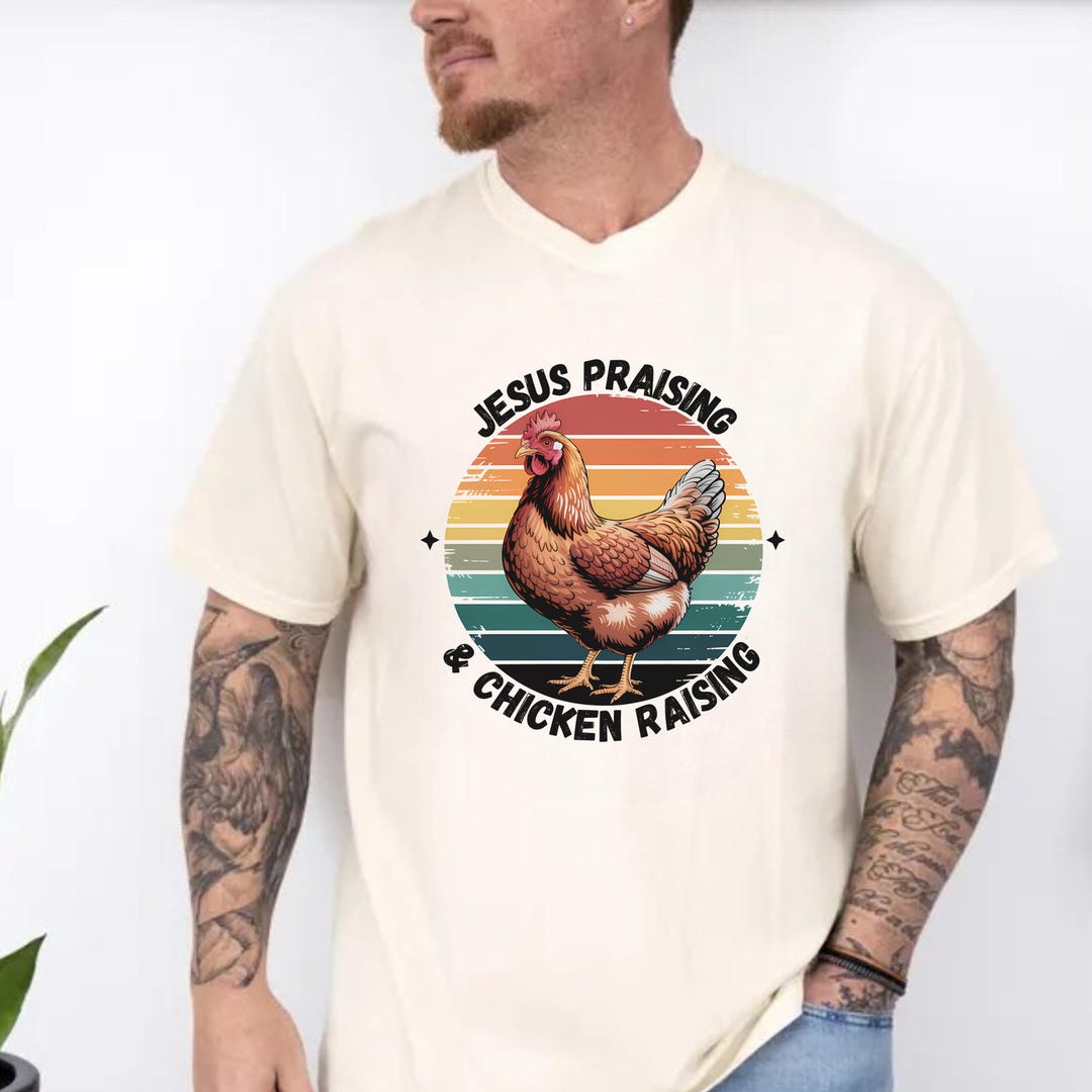 Praise Worship T Shirts Jesus Praising and Chicken Raising T Shirts ...