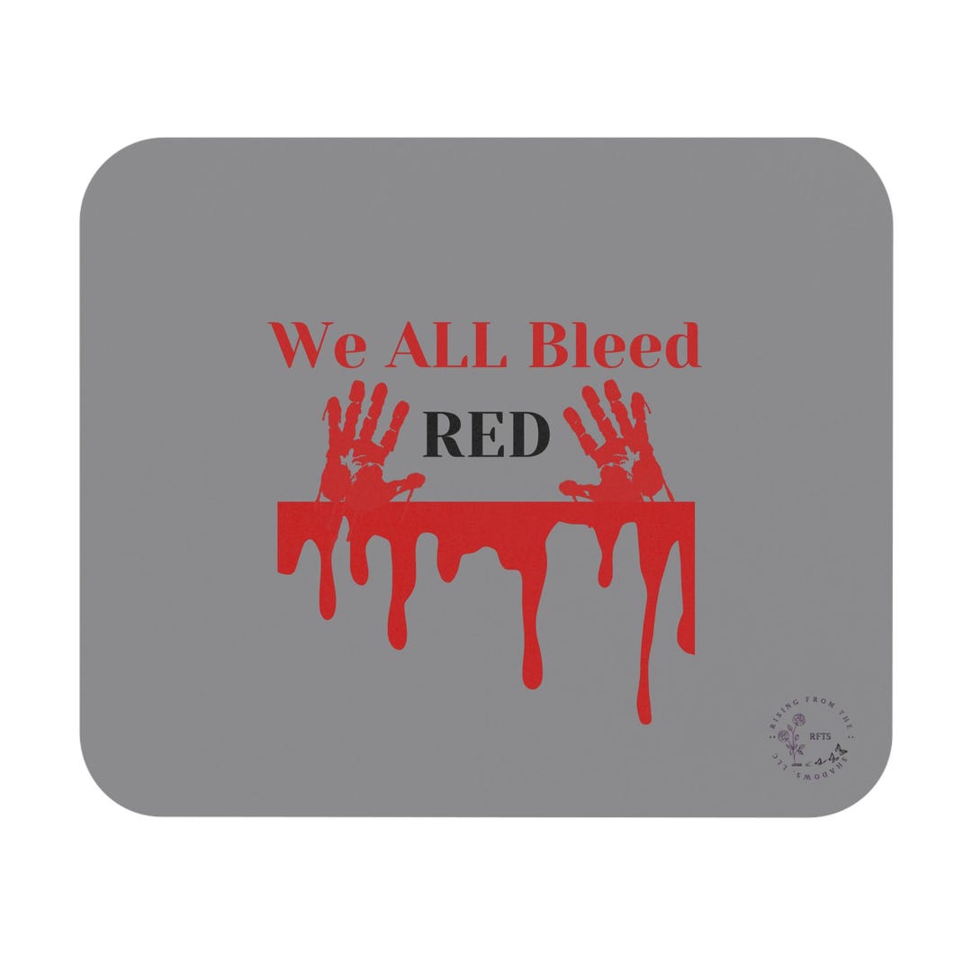 We All Bleed RED Mouse Pad (rectangle) - Etsy