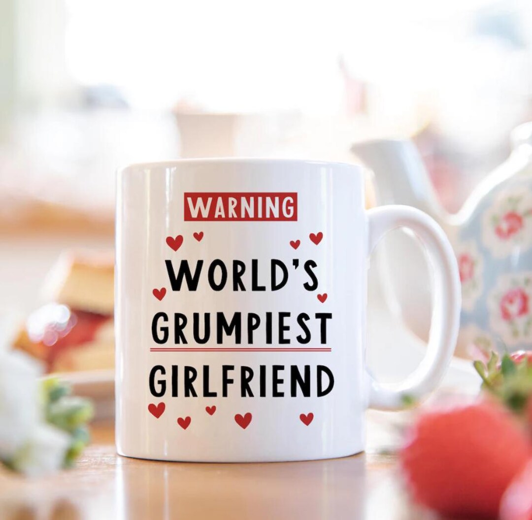 Grumpiest Girlfriend Mug, Valentines Day Gift for Her, Anniversary or Birthday Gift, Funny ...