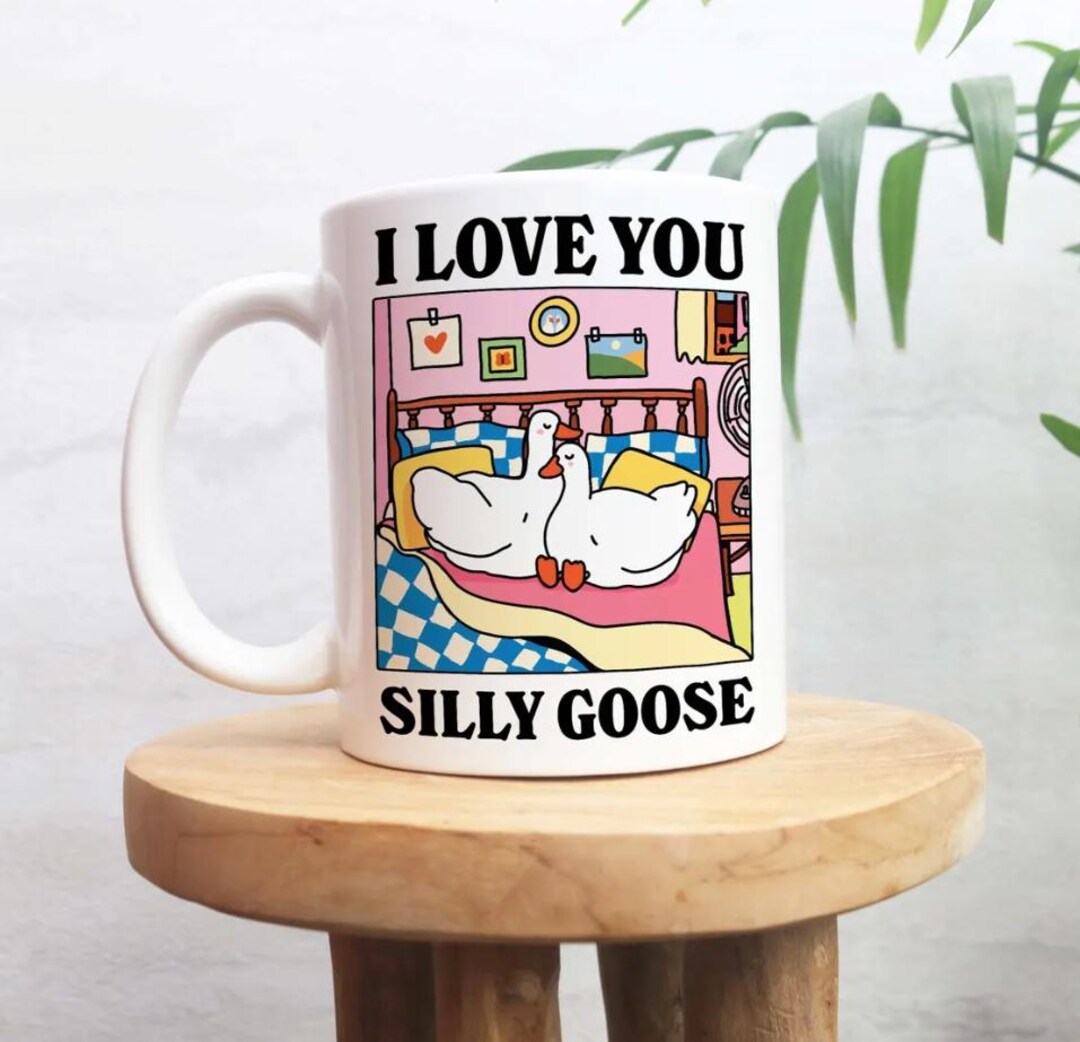 I Love You Silly Goose Mug Cute Ducks Romantic Gift, Handmade Coffee ...