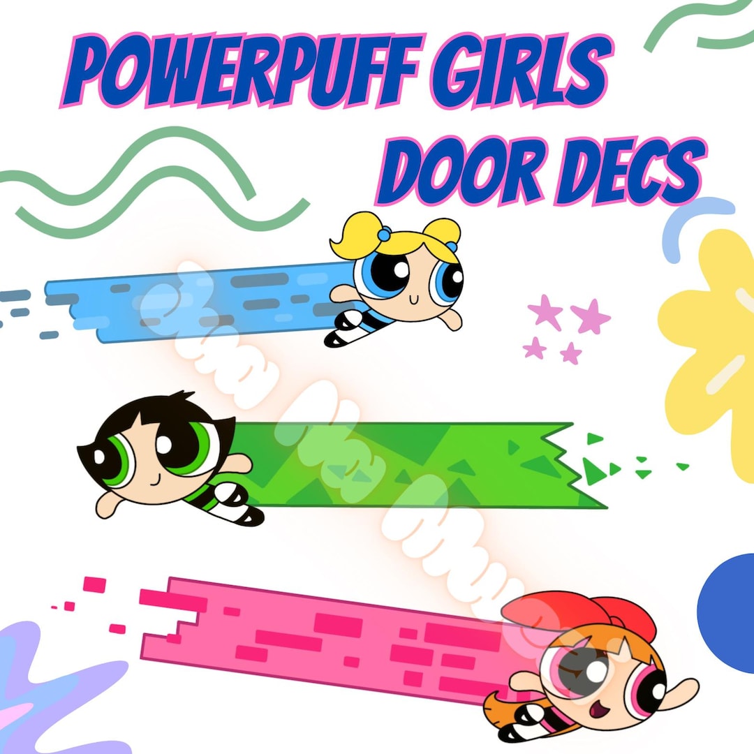 Powerpuff Girls Editable Door Decs | Digital Download | RA Door ...