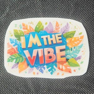 I'm the Vibe Sticker – Colorful Aesthetic Decal for Laptops, Water ...