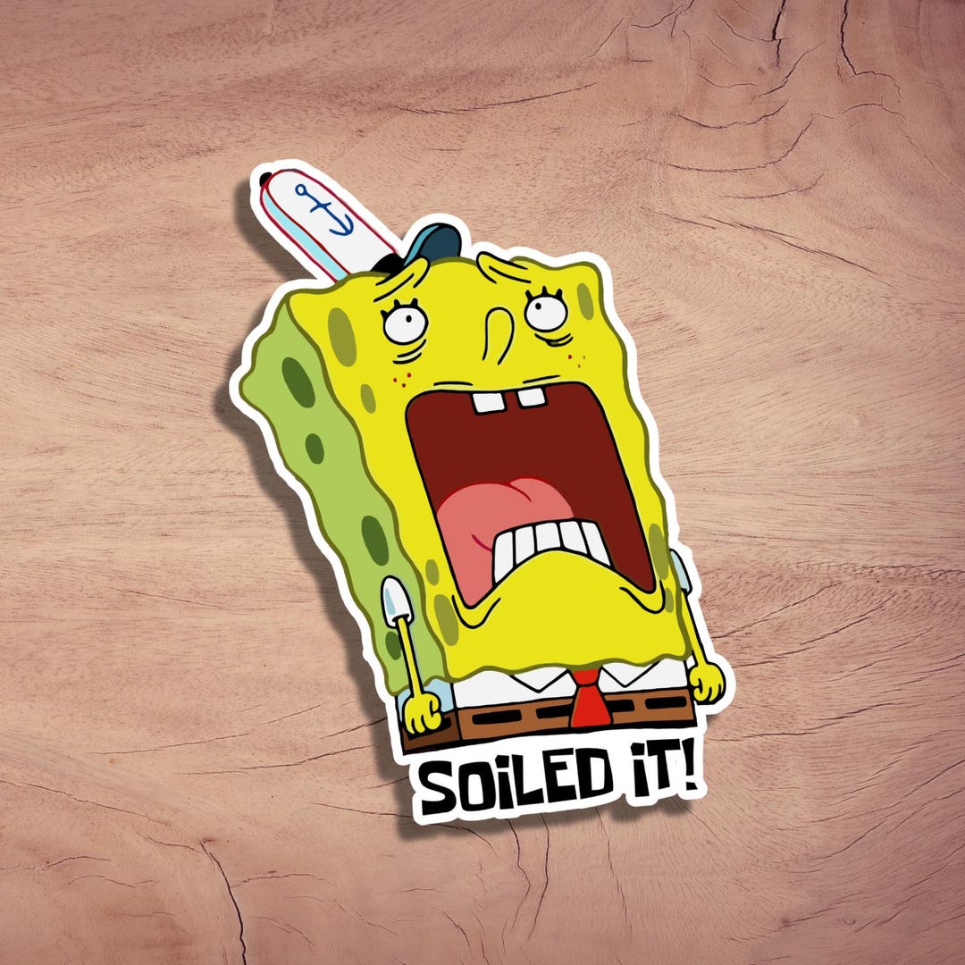 Spongebob SOILED IT Sticker - Etsy