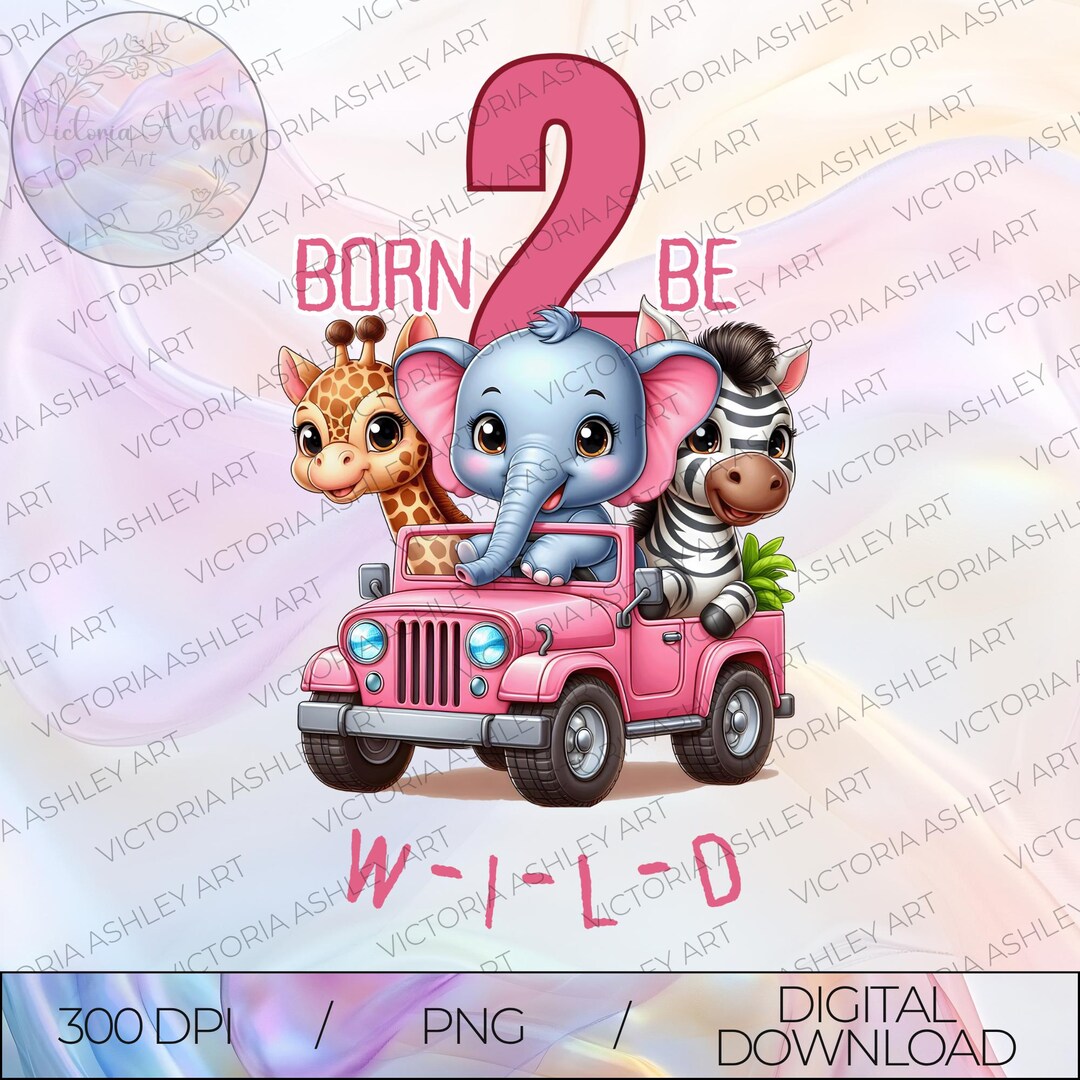 Born 2 Be Wild Safari Pink Jeep PNG, Girl 2nd Birthday Jungle Animals ...