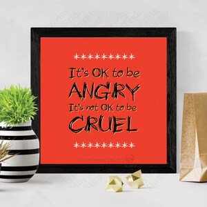 Printable Wall Art Its OK to Be Angry Its NOT OK to Be - Etsy