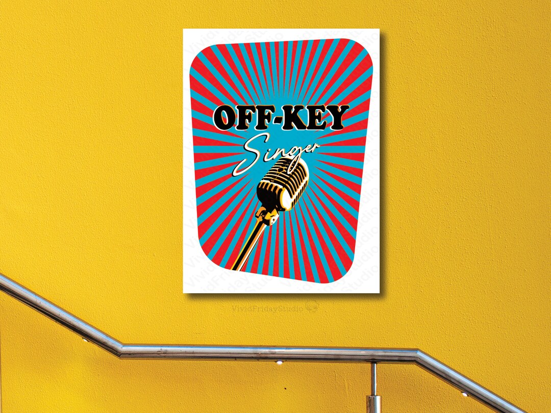 OFF-KEY Singer. Red and Blue Retro Poster for Music Lover, Positive ...