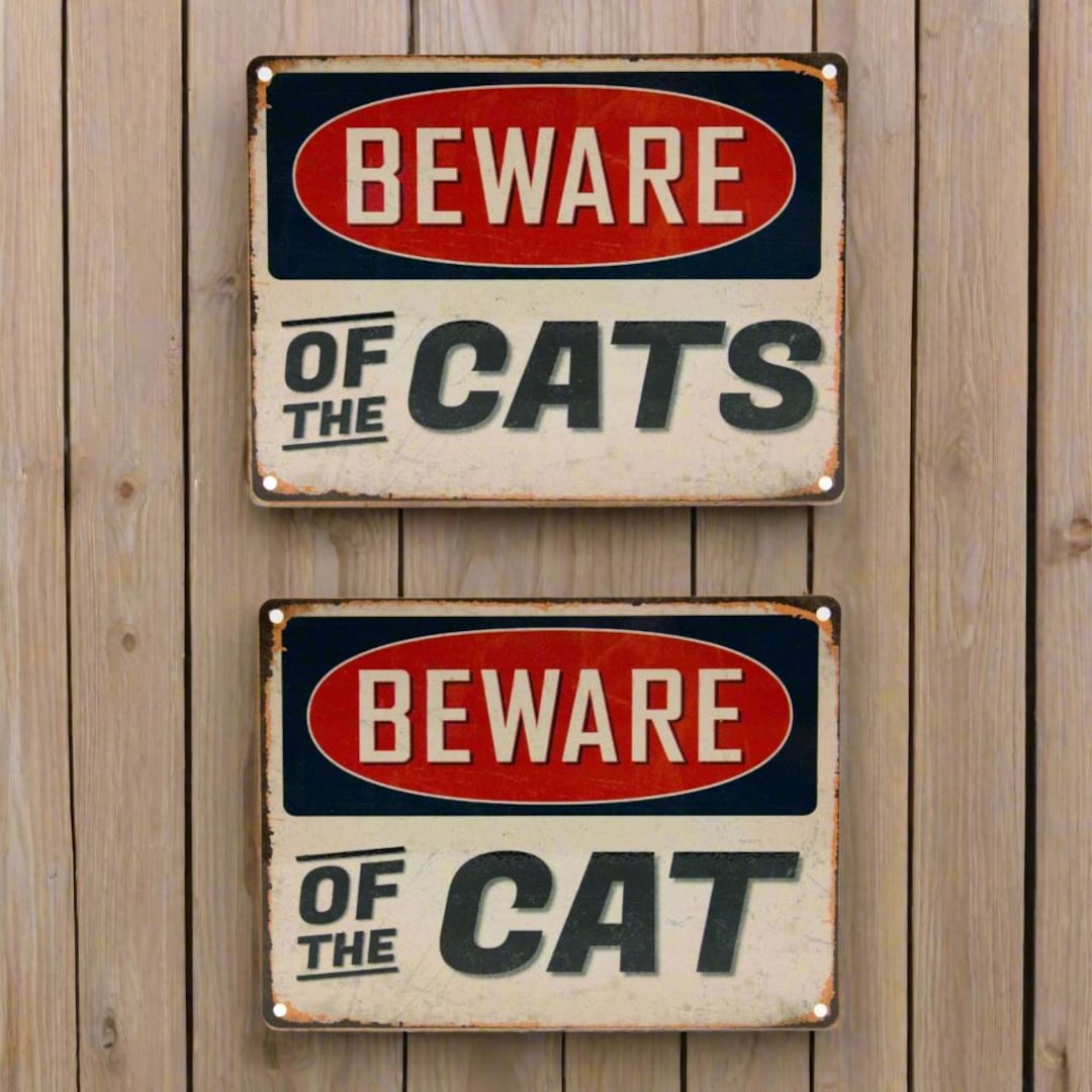 BEWARE of Cat or Cats Sign, Metal Beware of Cat Gate Sign, Distressed ...