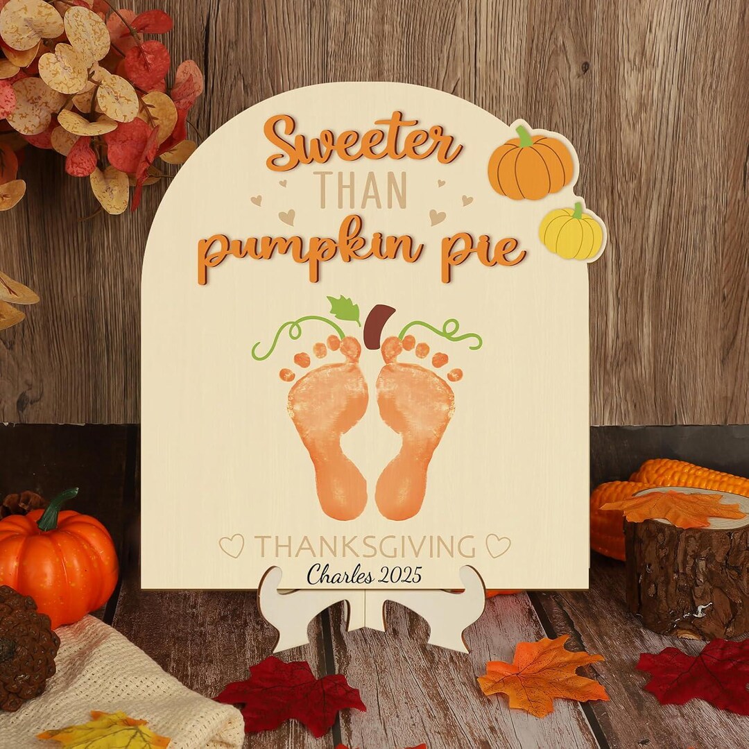 Baby’s First Thanksgiving 2025, Sweeter Than Pumpkin Pie Footprint Sign ...