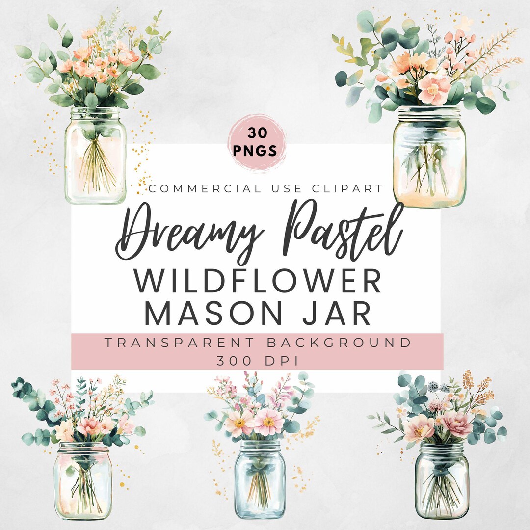 Dreamy Pastel Wildflower Jar | Watercolor Mason Jar Bouquet Clipart ...