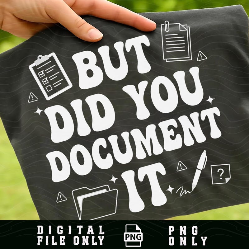 But Did You Document It - Etsy