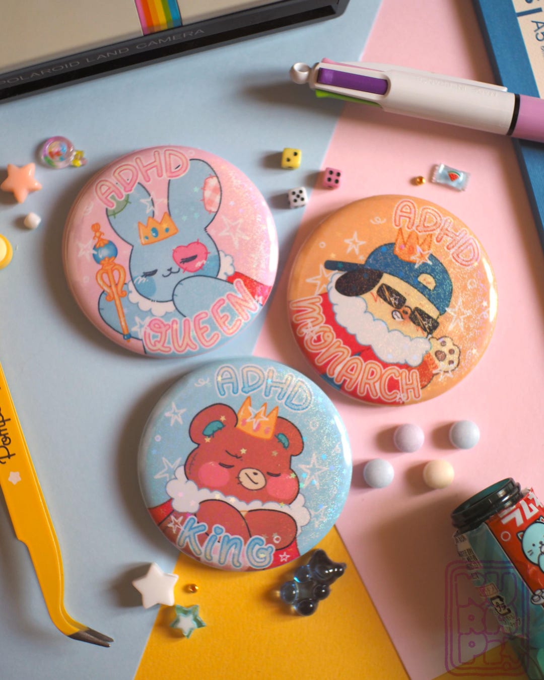ADHD Queen, King & Monarch - 58 Mm Holo Button Pins - Glitter and Stars ...