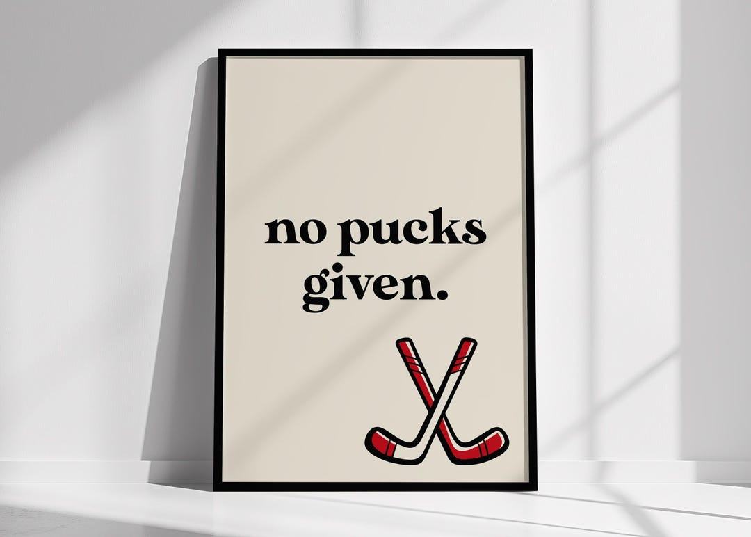Funny Hockey Pun Print: No Pucks Given, Canadian Slang Wall Art - Etsy