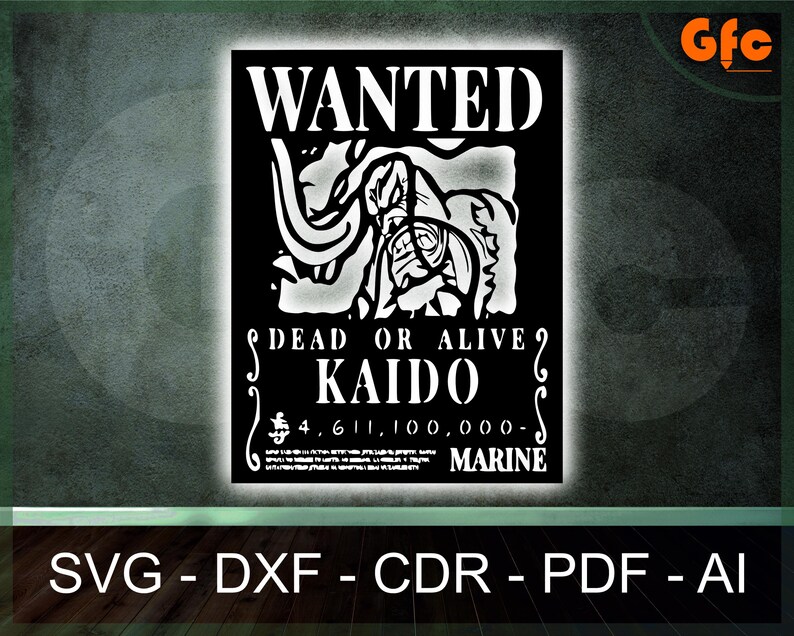 Kaido Wanted Poster Svg - One Piece Characters Wanted Poster Dxf-cdr ...