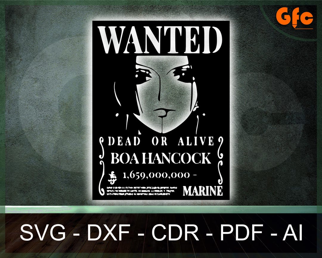 Boa Hancock Wanted Poster Svg - One Piece Characters Wanted Poster Dxf ...