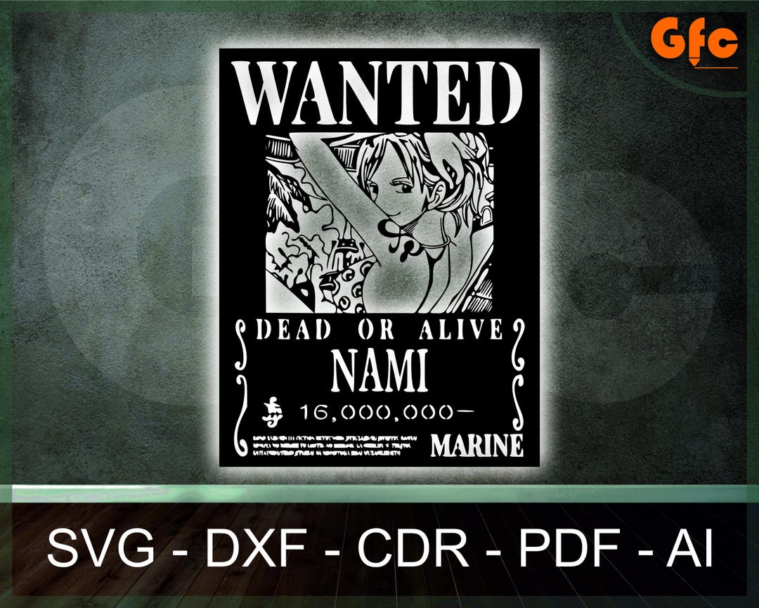 Nami Wanted Poster Svg - One Piece Characters Wanted Poster Dxf-cdr-svg ...