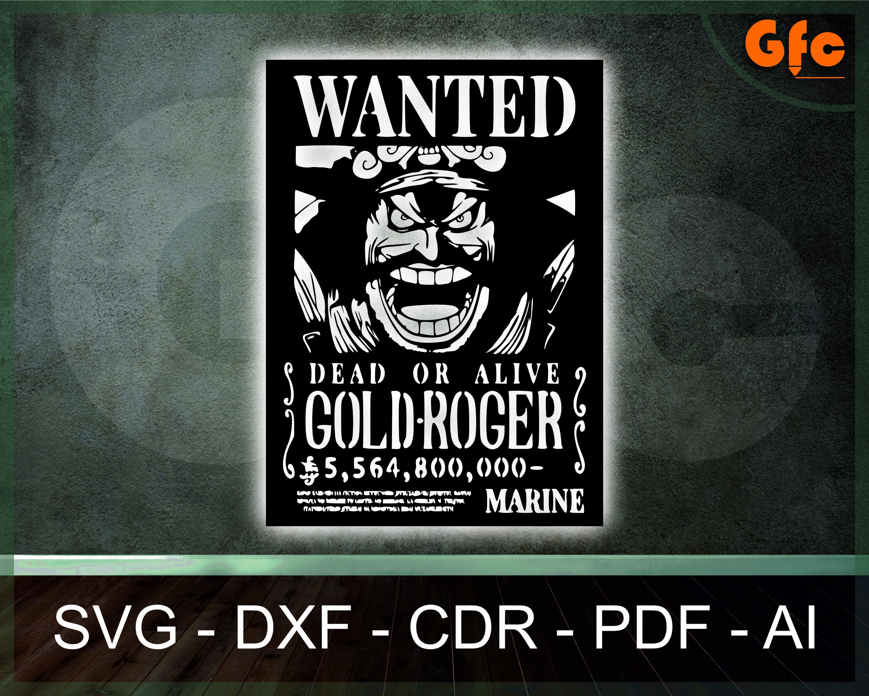 Roger Wanted Poster Svg - One Piece Characters Wanted Poster Dxf-cdr ...