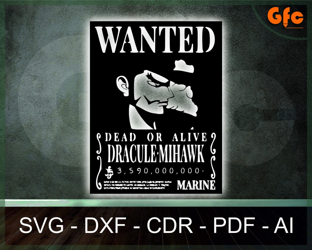 Mihawk Wanted Poster Svg - One Piece Characters Wanted Poster Dxf-cdr ...