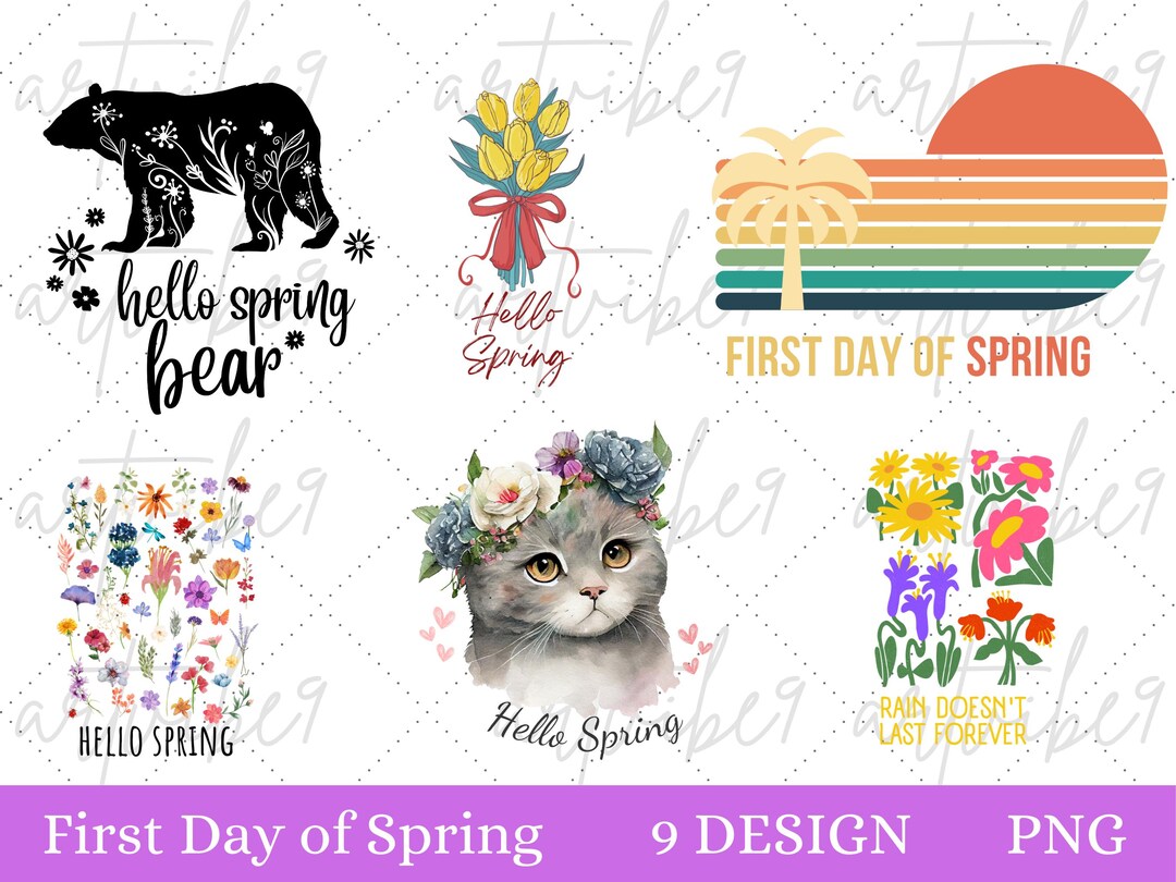 First Day of Spring PNG Bundle, Hello Spring Digital Art, Cats, Bears ...