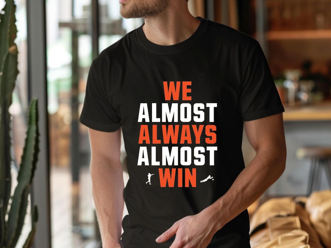 We Almost Always Almost Win PNG | Funny Game Day Sublimation ...