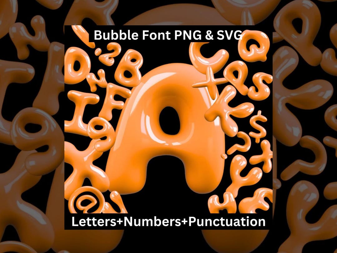 Bubble Letters, Numbers & Punctuation SVG PNG, 3D Orange Alphabet ...