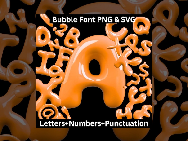 Bubble Letters, Numbers & Punctuation SVG PNG, 3D Orange Alphabet ...