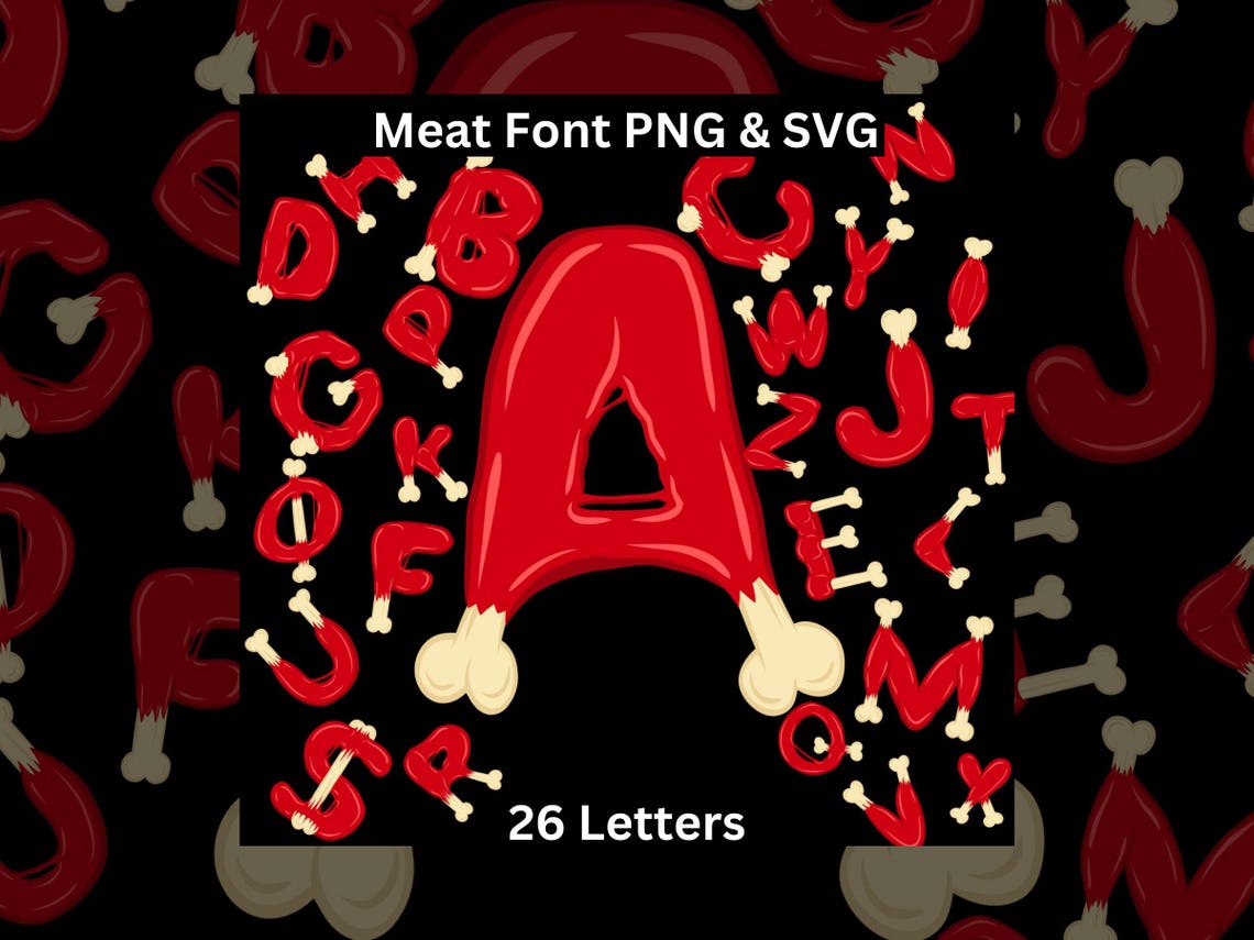 Meat Font SVG PNG, Chicken Letters, Stake Alphabet, Beef Font ...
