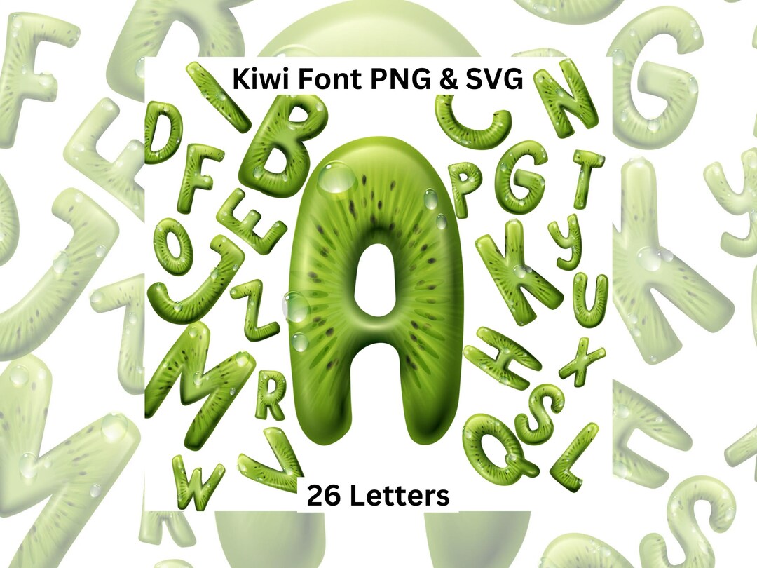 Kiwi Font SVG PNG, 3D Kiwi Letters, Fruits Alphabet, Food Clipart ...