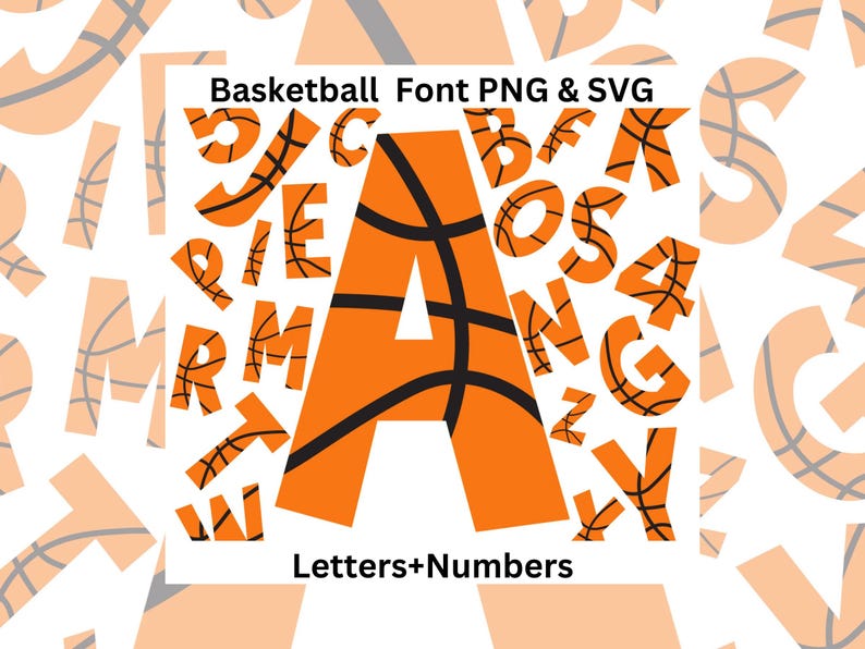 Basketball Letters & Numbers SVG PNG, Ball Letters, Sports Alphabet ...