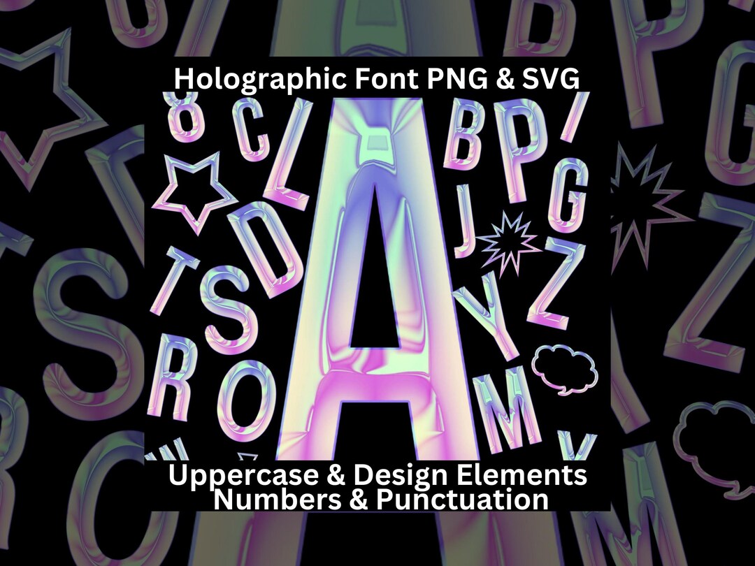 Holographic Letters, Numbers & Design Elements SVG PNG, Metallic ...
