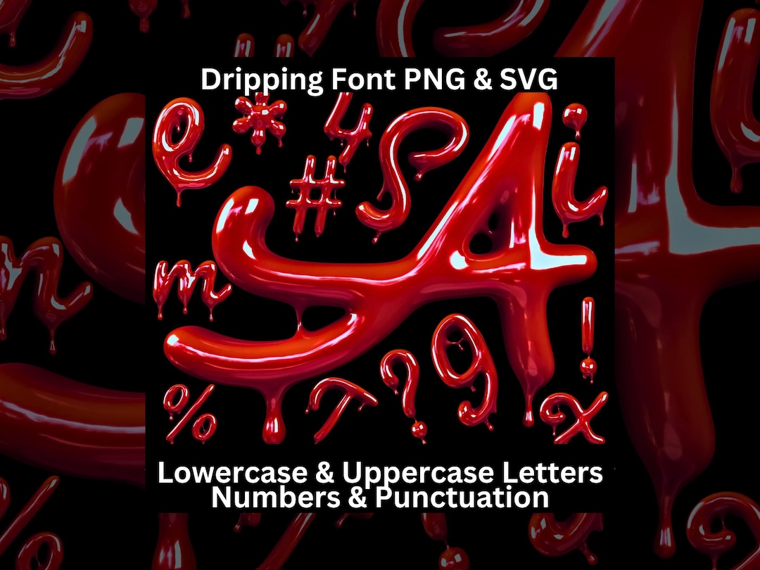 Dripping Font: Red Liquid Letters, Numbers, Punctuation (SVG, PNG) - Etsy