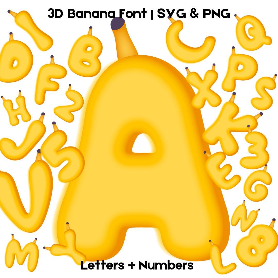 3D Banana Font SVG PNG, Sweets Letters, Banana Numbers, Fruits Alphabet ...