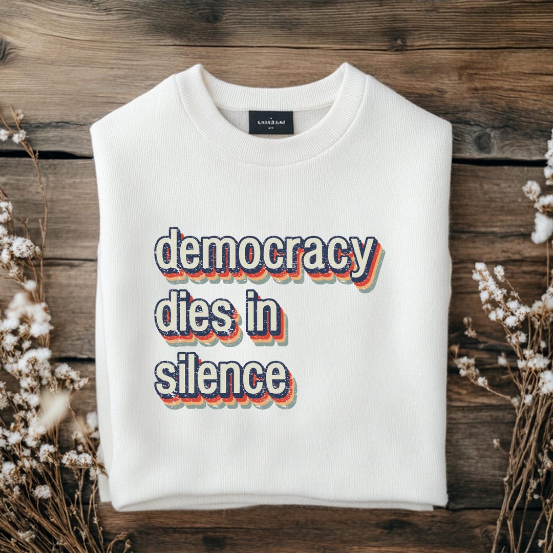 Democracy Dies in Silence Art Print, Activist Truth Seeker PNG&SVG - Etsy