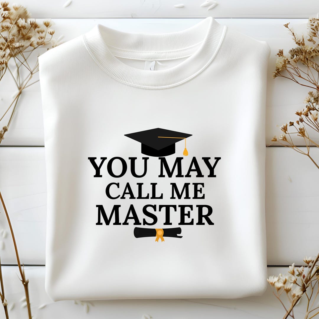 You May Call Me Master Graduation PNG SVG, Master's Degree - Etsy