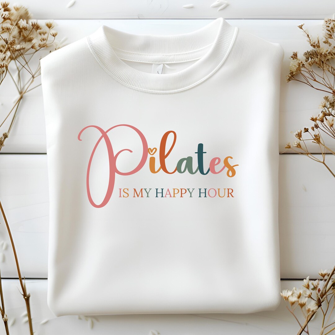 Pilates is My Happy Hour PNG SVG: Pilates Lover Gift (digital Download ...